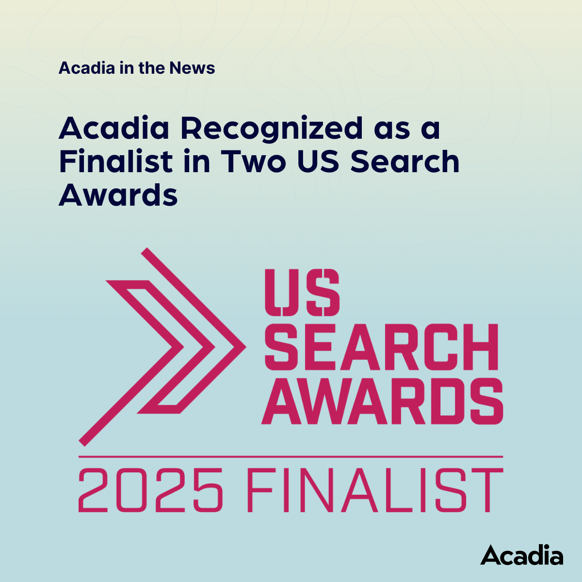 Acadia Recognized as a Finalist in Two US Search Awards