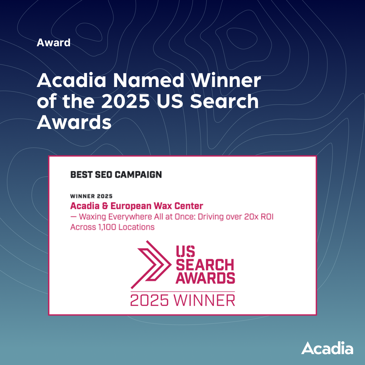 Acadia Named Winner of the 2025 US Search Awards